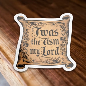 Twas the Tism My Lord Sticker, Funny Autism Awareness Sticker, Ancient ...