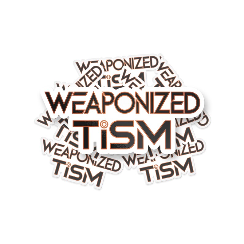 Weaponized Tism Sticker, Funny Autism Awareness Sticker, Autism ...