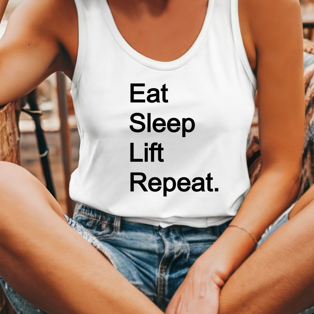 Eat Sleep Lift Repeat Women's Workout Tank Top, Gym Shirt for Women ...