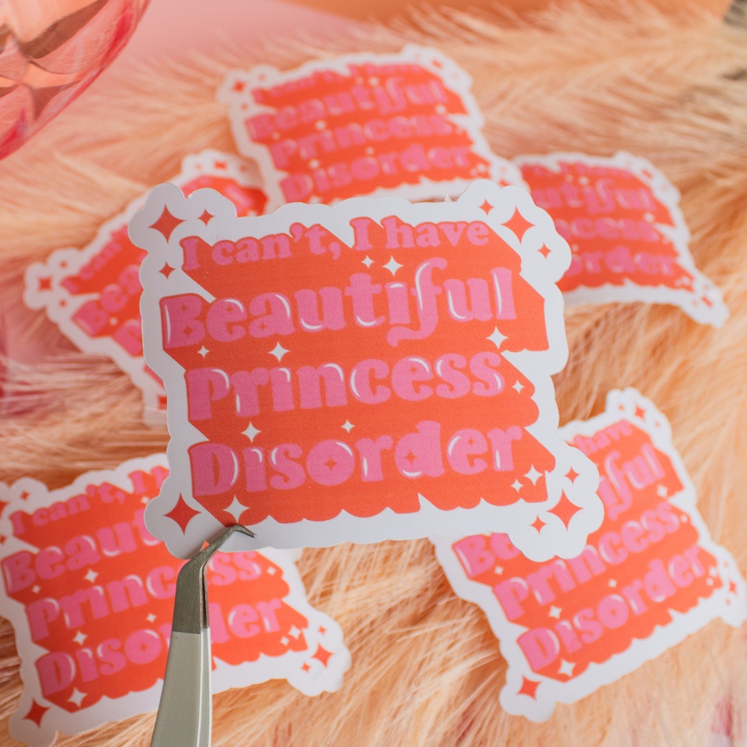 Beautiful Princess Disorder Sticker | Vinyl Sticker | Holographic ...
