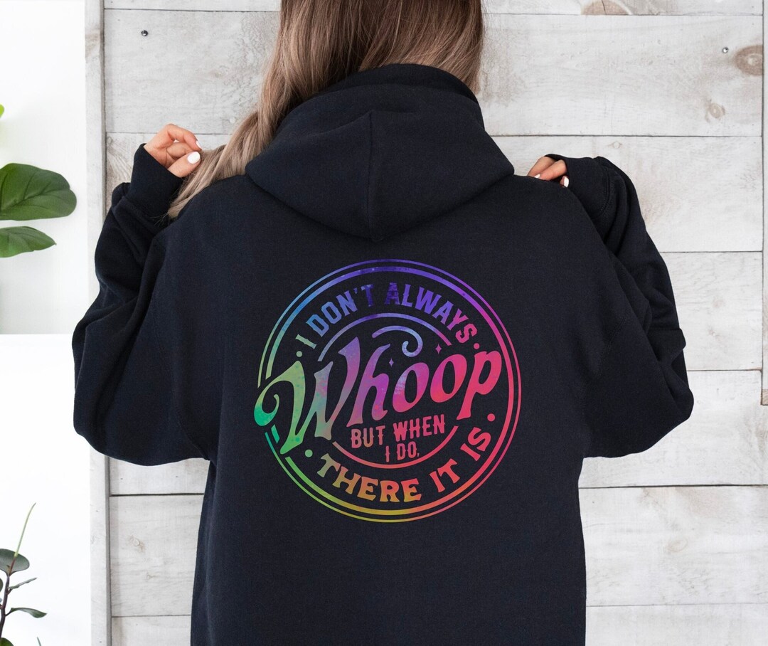 Whoop There It is Shirt, Funny Graphic Tee, Sarcasm Hoodie, Sarcastic ...