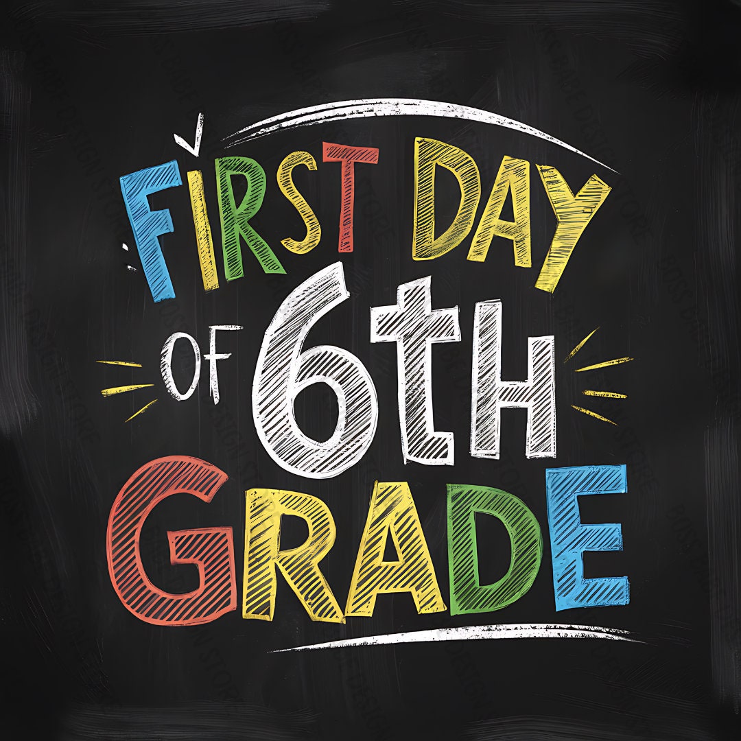 1st Day of 6th Grade Pngback to School Png1st Day of School Pngschool ...