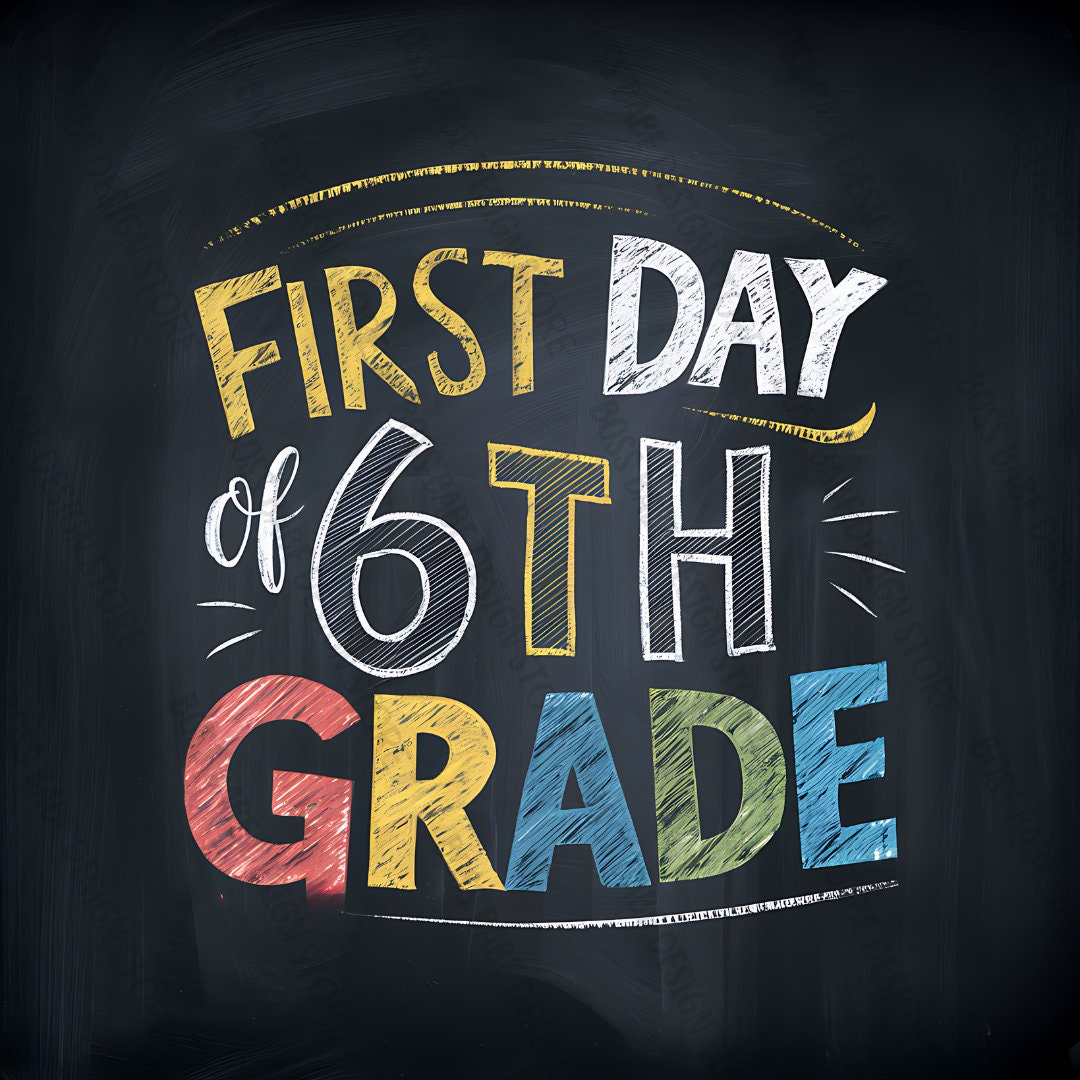 1st Day of 6th Grade Pngback to School Png1st Day of School Pngschool ...