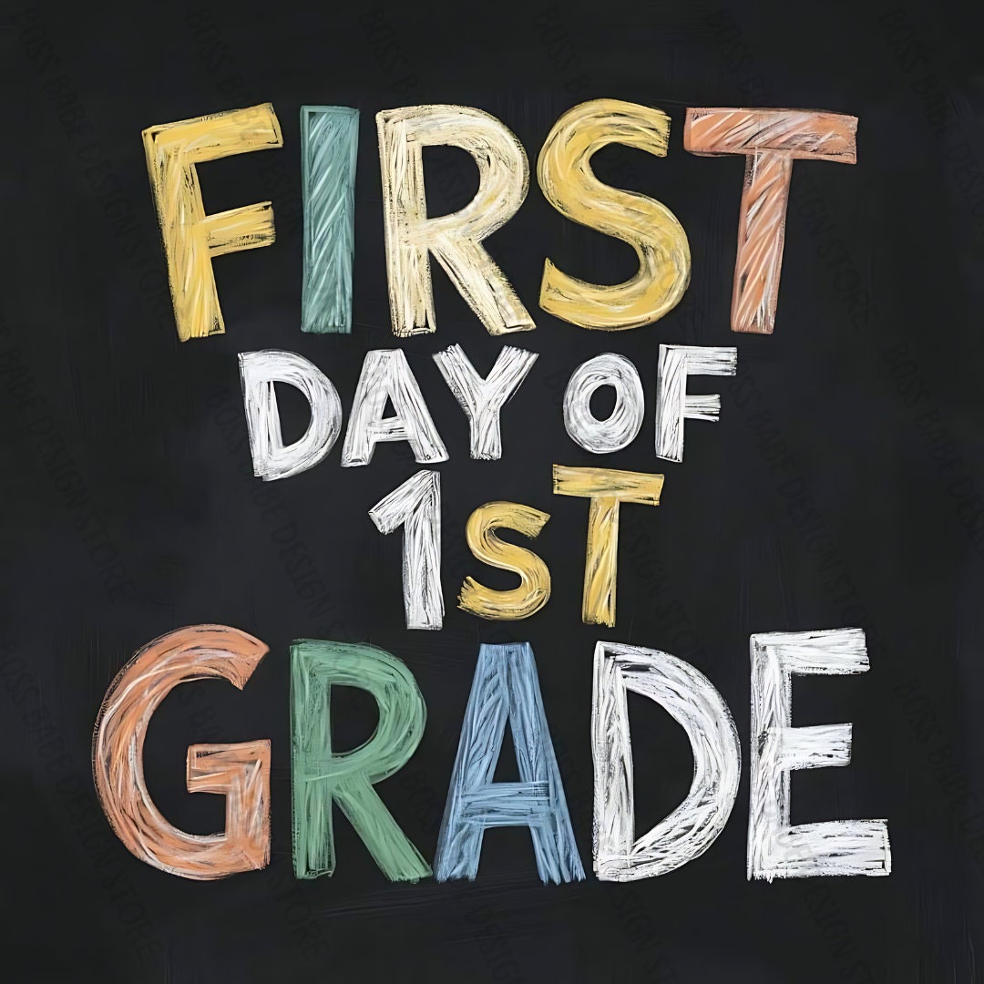 6-1st Day of 1st Grade Pngback to School Png1st Day of School Pngschool ...