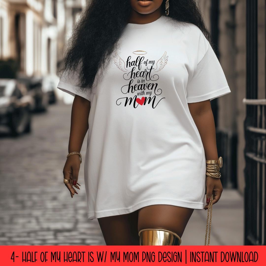 Half My Heart is W/my Mom Png|forever in My Heart Heart Shirt Design ...