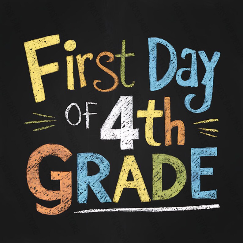 1st Day of 4th Grade Pngback to School Png1st Day of School Pngschool ...