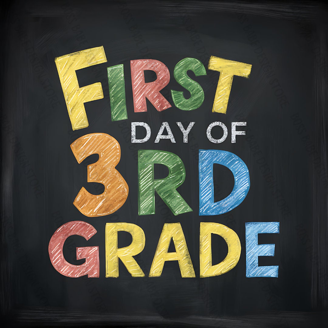 1st Day of 3rd Grade Pngback to School Png1st Day of School Pngschool ...