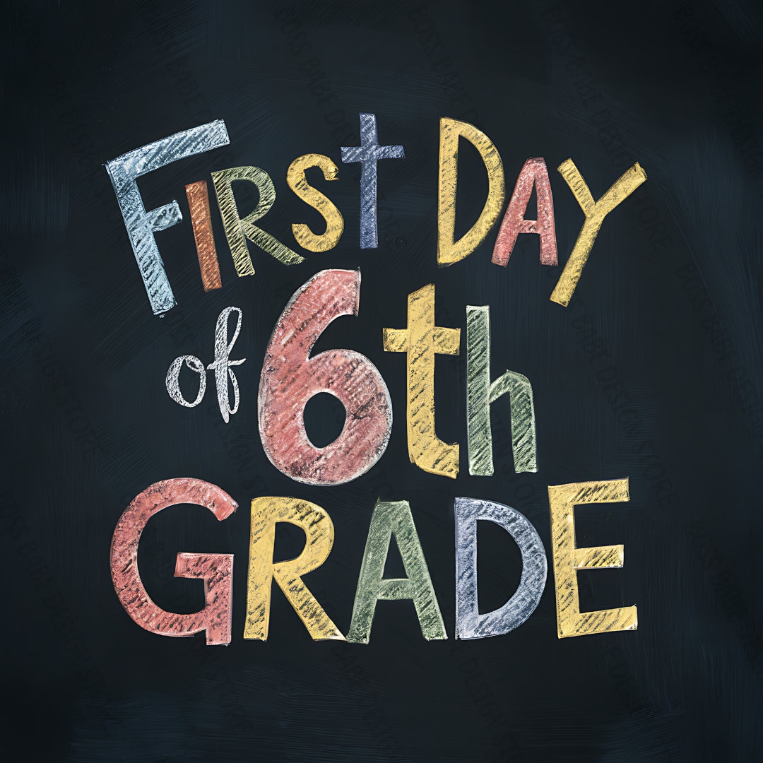 1st Day of 6th Grade Pngback to School Png1st Day of School Pngschool ...