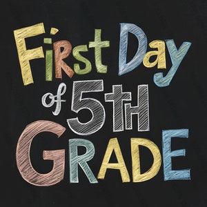 1st Day of 5th Grade Pngback to School Png1st Day of School Pngschool ...