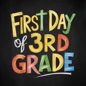 1st Day of 3rd Grade Pngback to School Png1st Day of School Pngschool ...