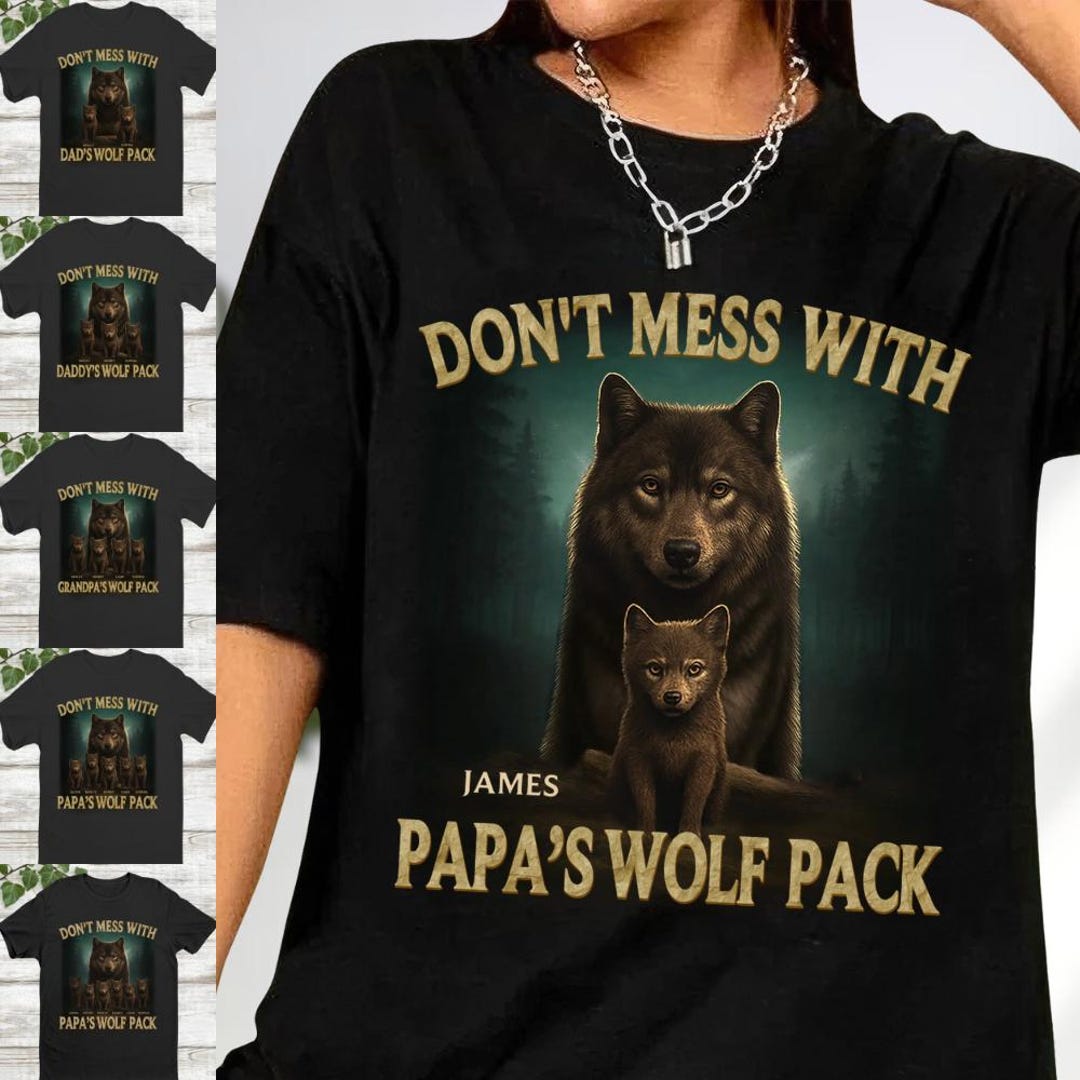 Custom Papa's Wolf Pack Shirt, Father and Grandpa With Kids Names Shirt ...
