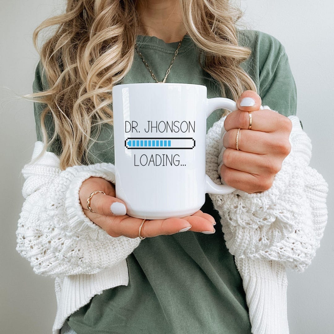 Doctor is Loading Mug, Custom Doctor in Progress Mug, Student Doctor ...