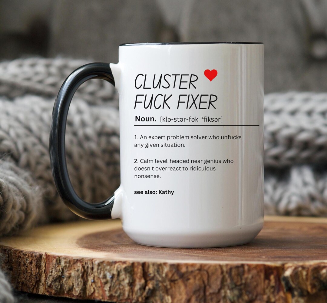 Personalized Funny Office Mug, Cluster Fck Fixer Mug, Gift for Problem ...