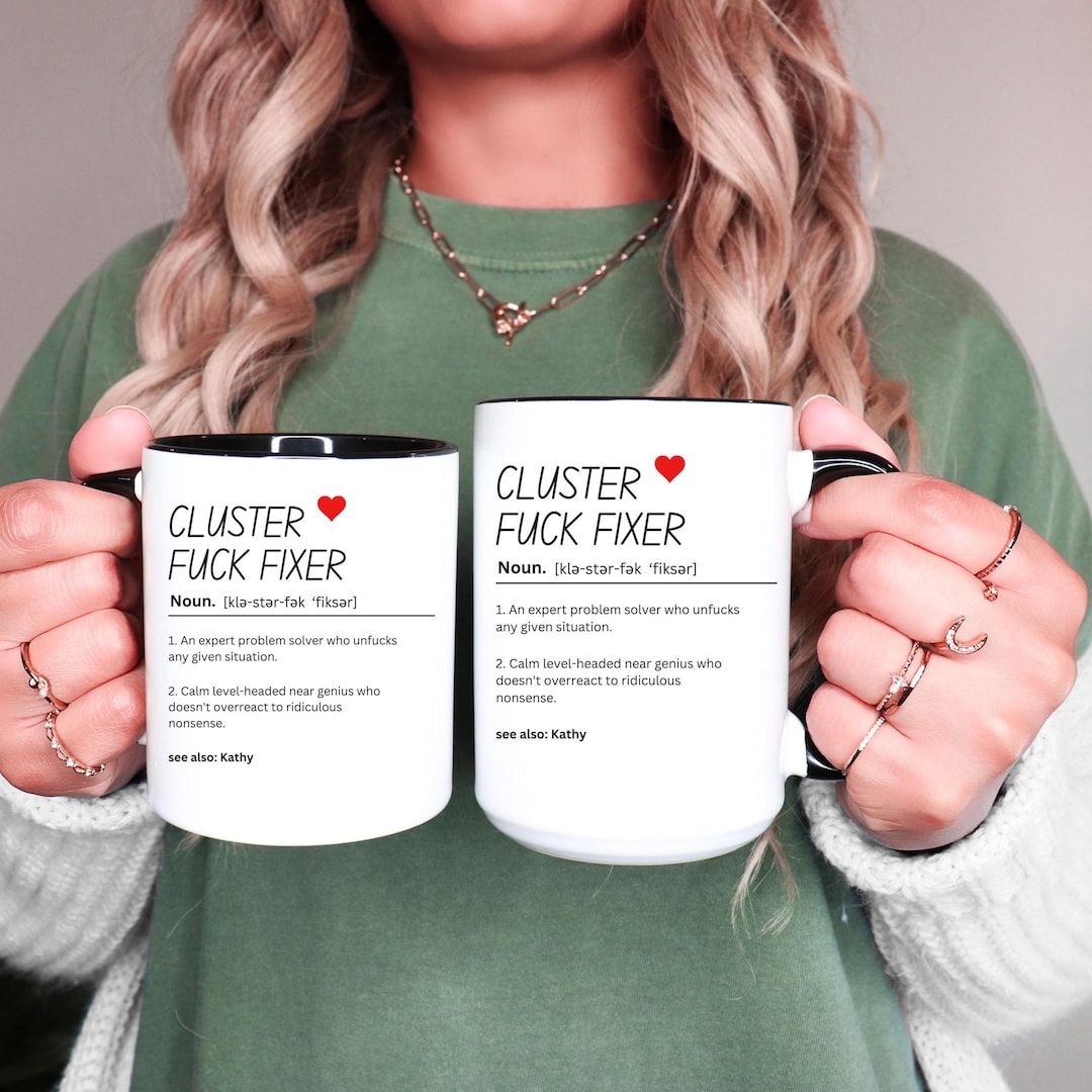 Personalized Cluster Fuck Fixer Coffee Mug, Custom Definition Coffee ...