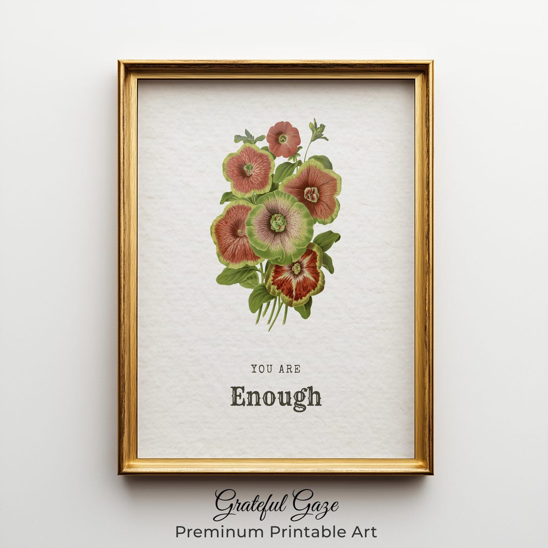 Floral Quote You Are Enough Printable Wall Art - Vintage Botanical ...