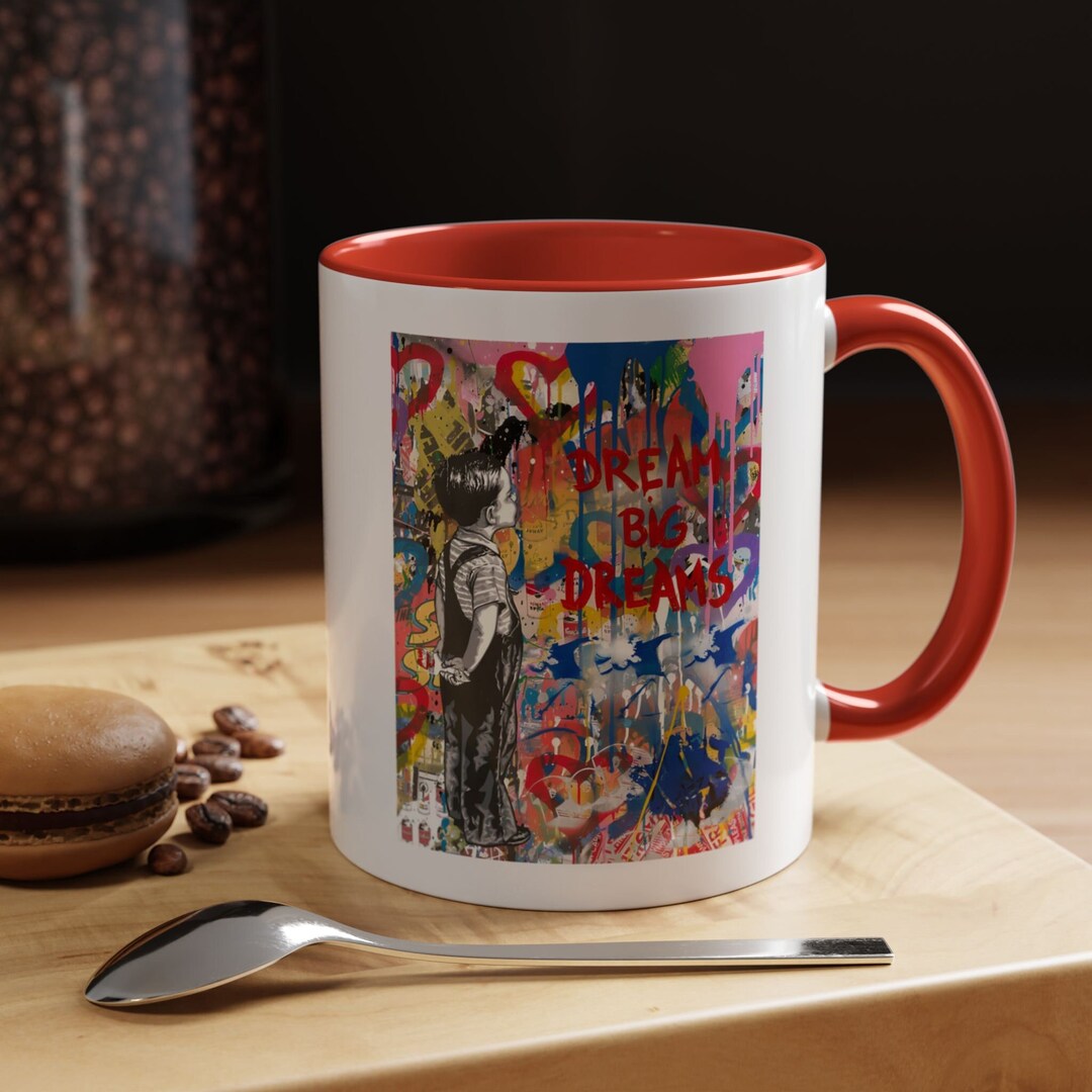 Banksy Dream Mug, Dream Big Dreams Cup, Graffiti Mug, Inspirational Mug ...