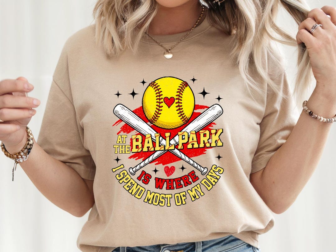 At the Ballpark is Where I Spend Most of My Days Shirt, Baseball Season ...