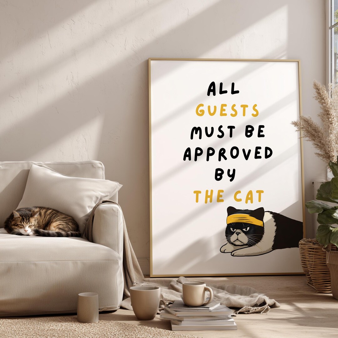 Funny Cat Wall Art – “all Guests Must Be Approved” Print (digital ...