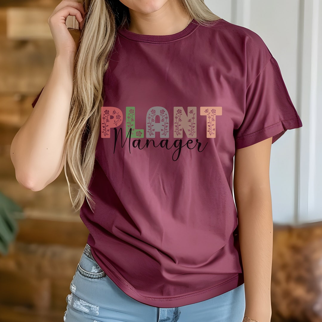 Plant Manager T-shirt, Plant Flower Shirt, Houseplant Collector Tee, Nature Lover Gift, Botanist ...