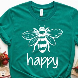 Bee Happy Shirt, Be Happy Shirt, Be Happy T Shirt Inspirational Shirt ...