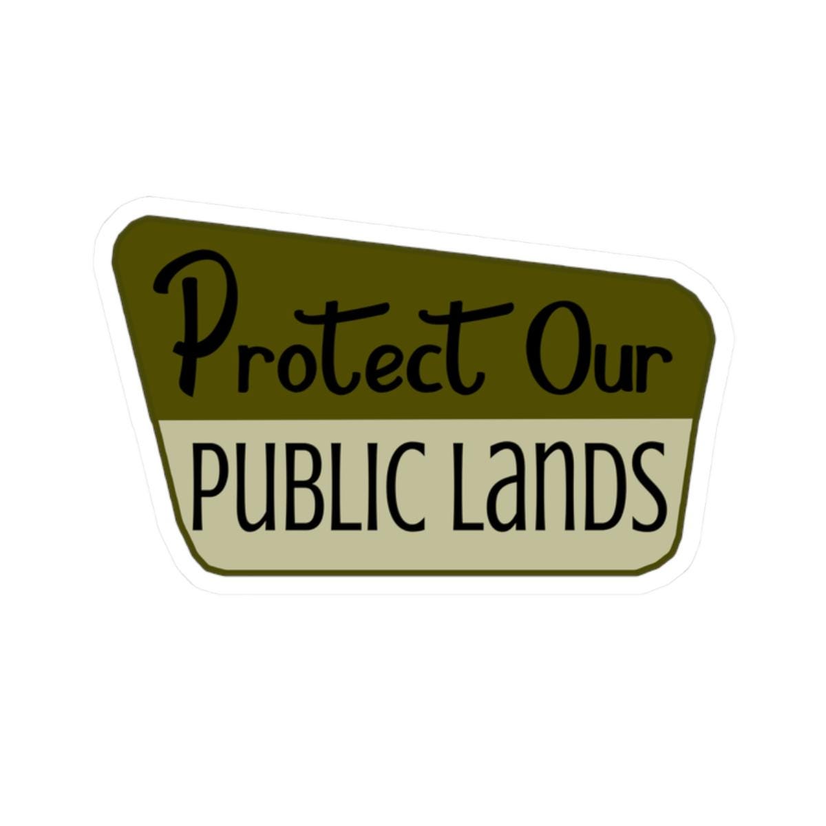 Protect Our Public Lands Sticker: Retro National Park Sign, Activism - Etsy