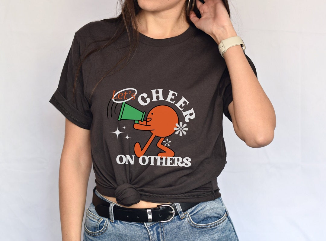 Lets Cheer on Others Shirt - Etsy