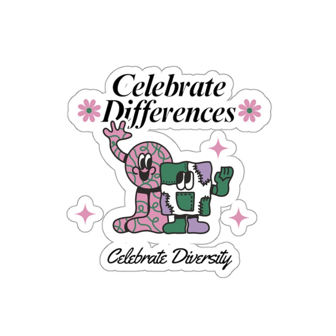 Celebrate Differences, Celebrate Diversity Sticker - Etsy