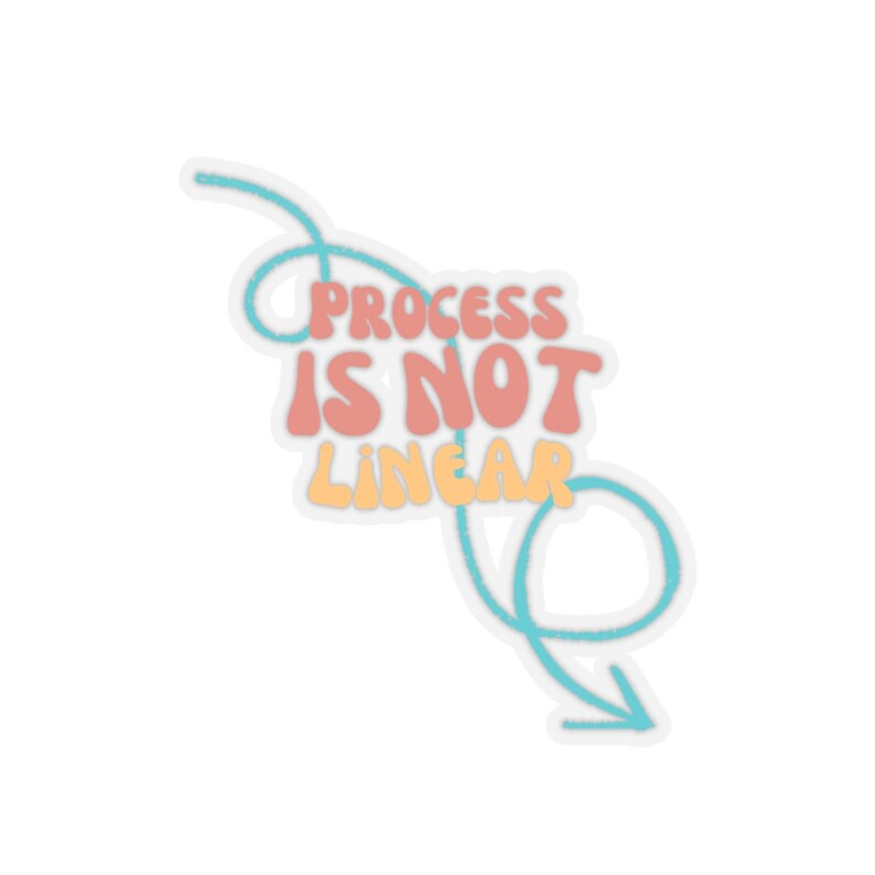 Process is Not Linear Sticker - Etsy