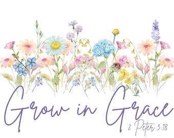 Grow in Grace PNG, Christian PNG - Etsy