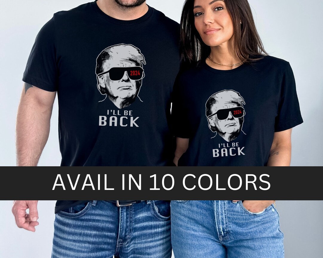 I'll Be Back Shirt Terminator Trump Shirt Vote for Trump Tshirt ...