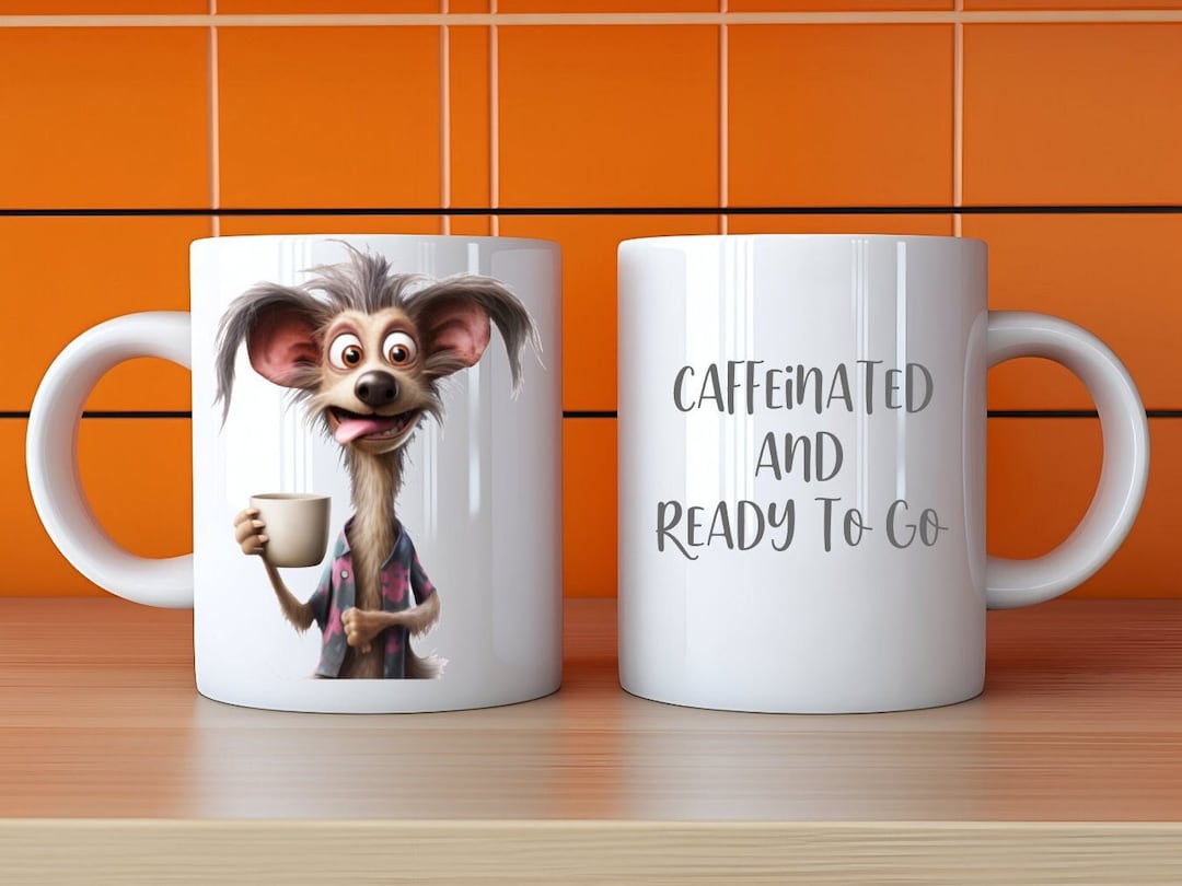 Funny Caffeinated Coffee Mug, Funny Dog Design Mug, Too Much Coffee, 15 ...