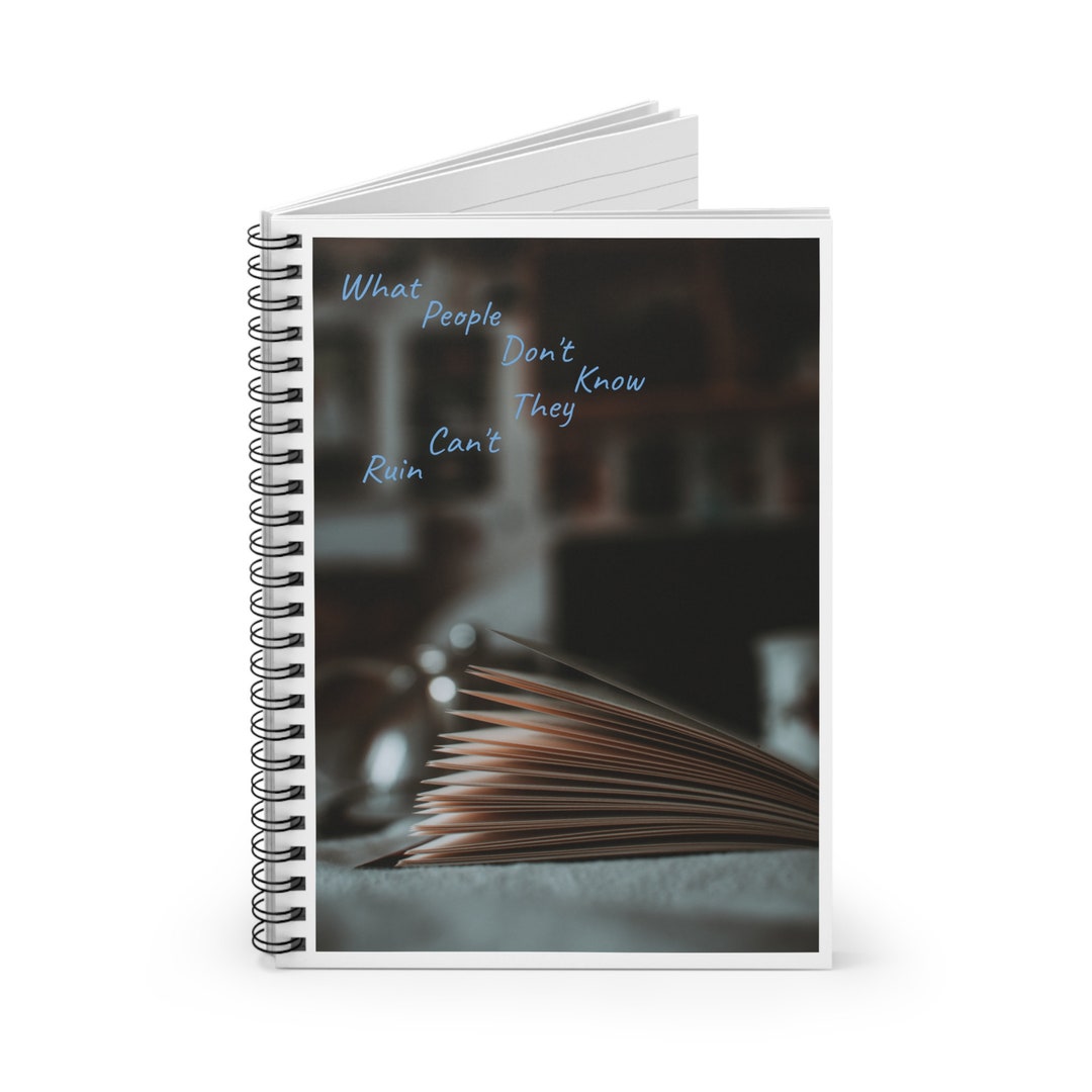Spiral Notebook With Real Life Quotation | "what People Don't Know ...