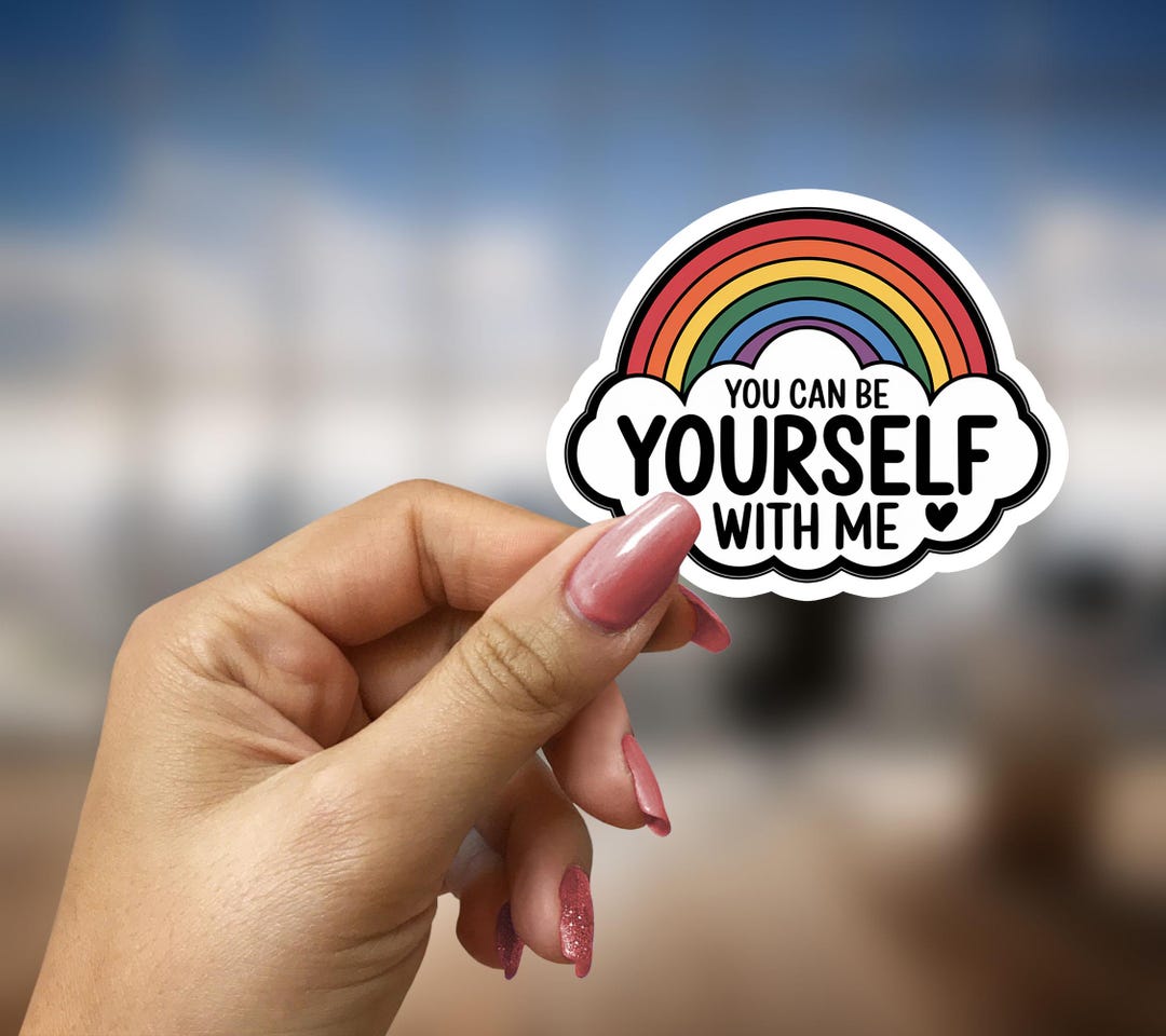 You Can Be Yourself With Me Sticker LGBTQ Pride Rainbow Vinyl Decal ...