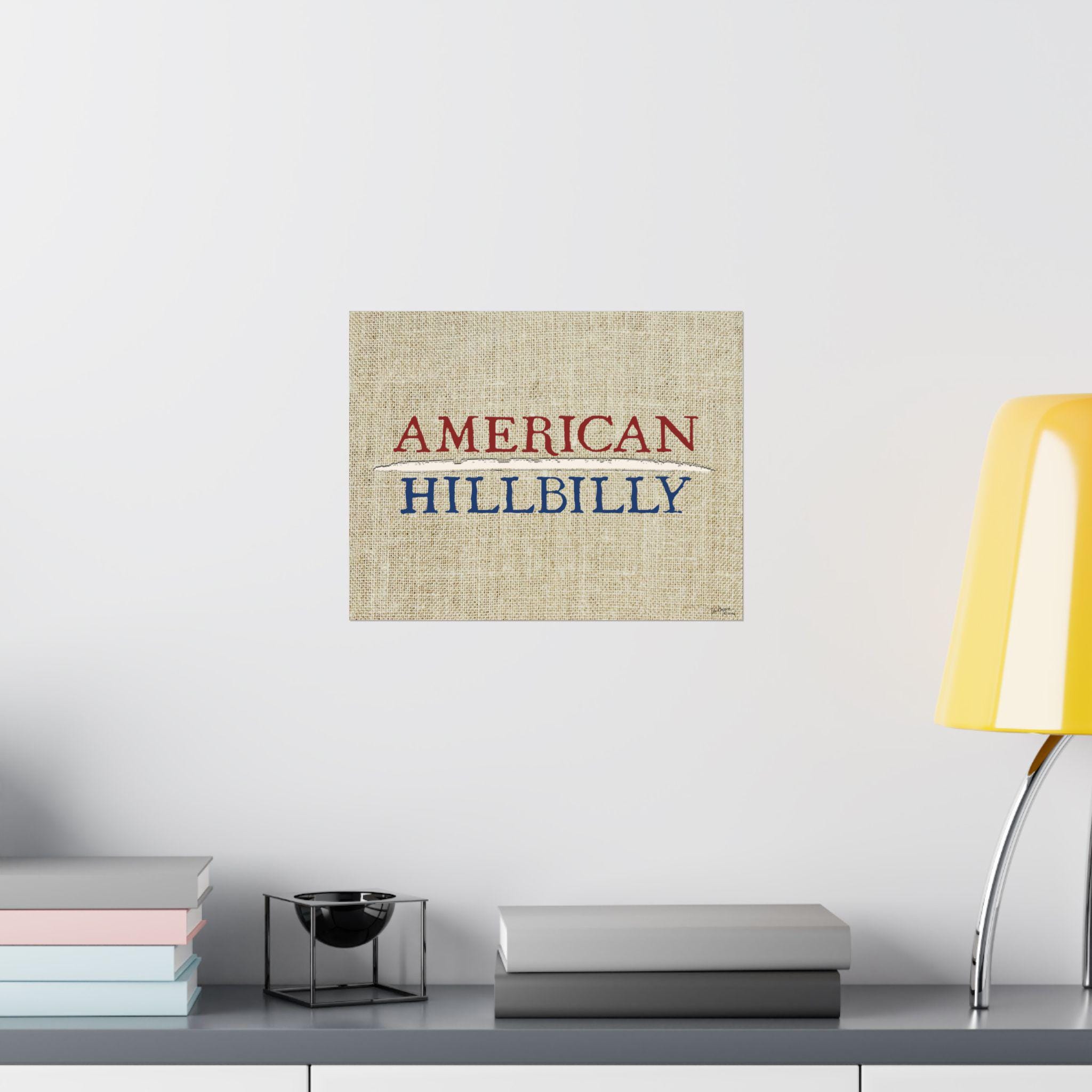 American Hillbilly Poster Hillbilly Poster, American Hillbilly Wall ...