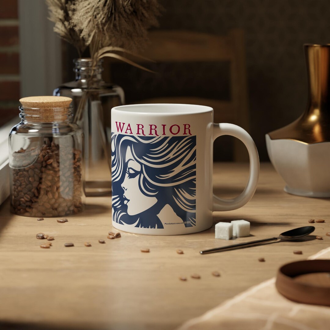 Warrior Mug 20oz Woman Warrior, Female Warrior, Empowering Woman ...