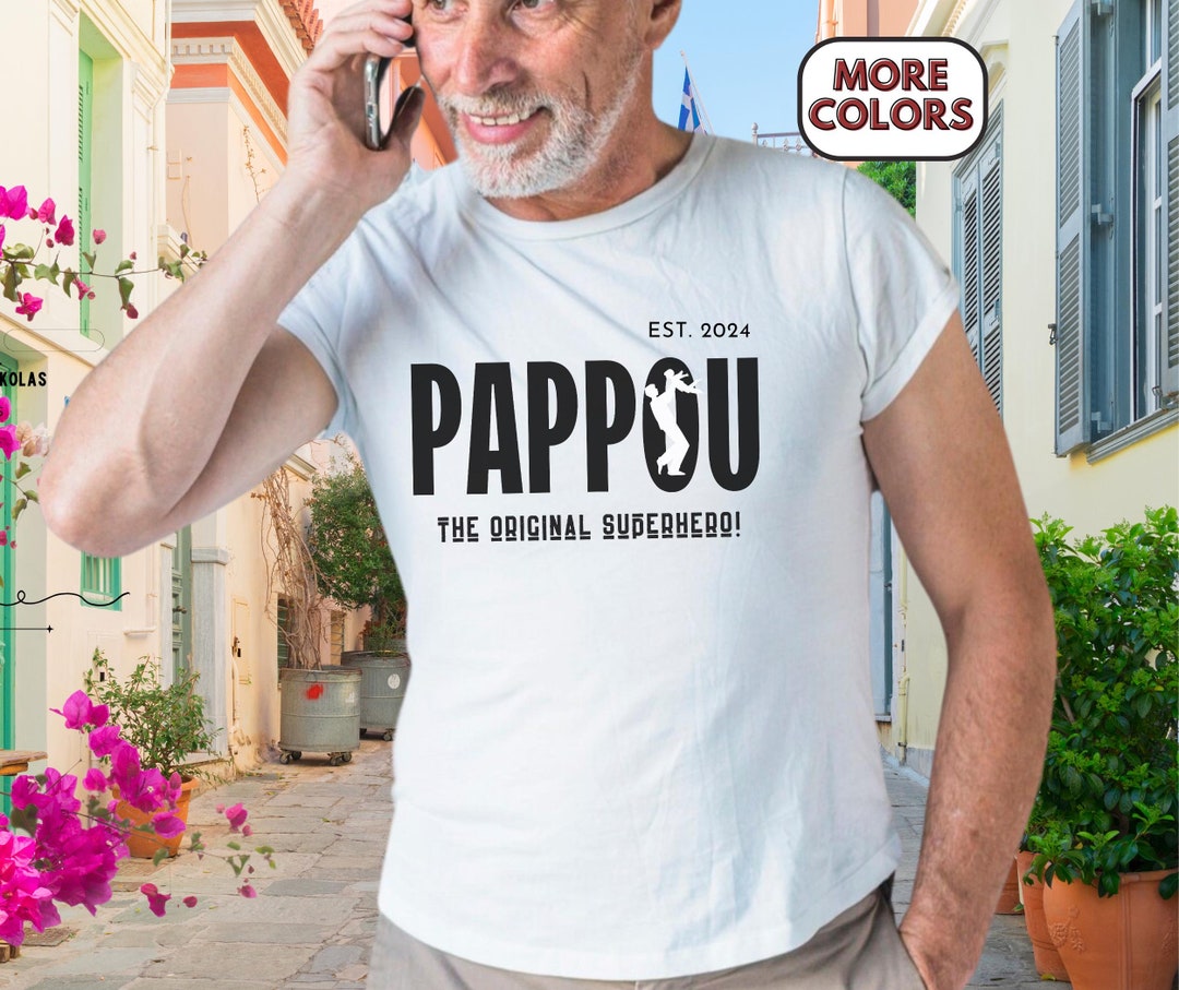 Pappou the Original Superhero T-shirt, Funny Gift for Papou, Custom Est ...