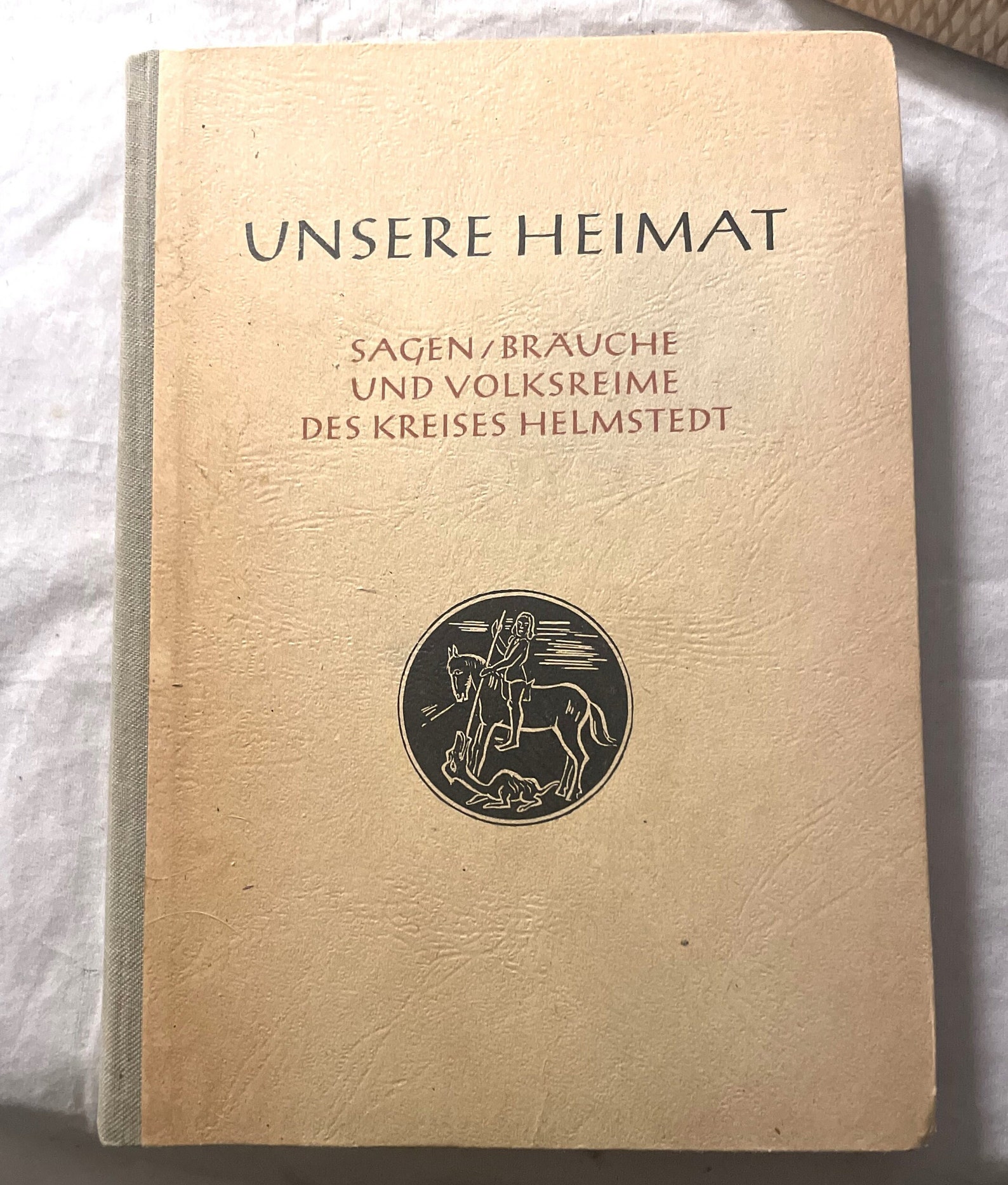 Vintage 1951 Unsere Heimat Sagen /brauche Und Volksreime Des Kreises ...