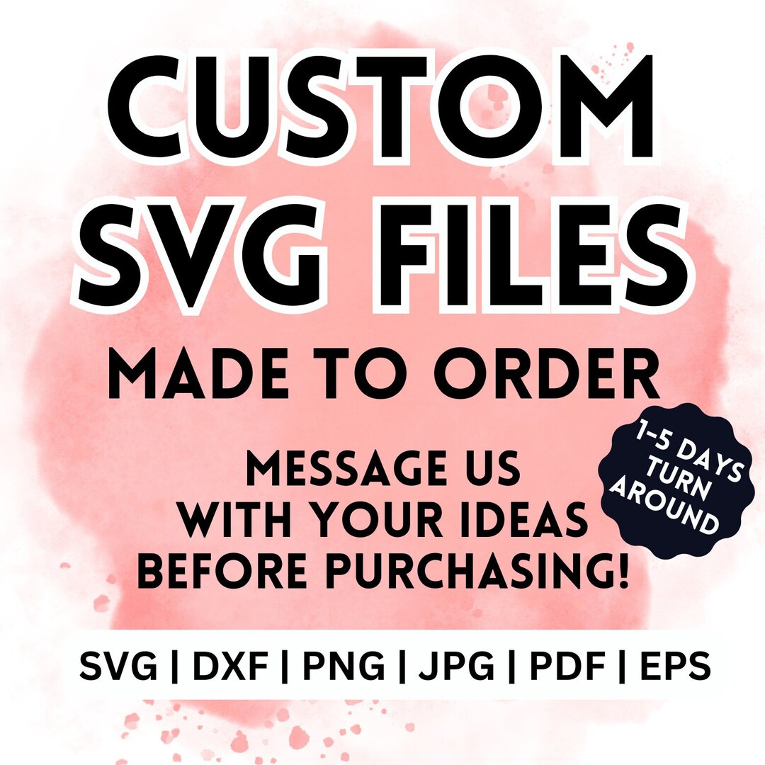 Custom SVG| Personalized Svg| Custom Svg Cut File| Custom Design PNG ...