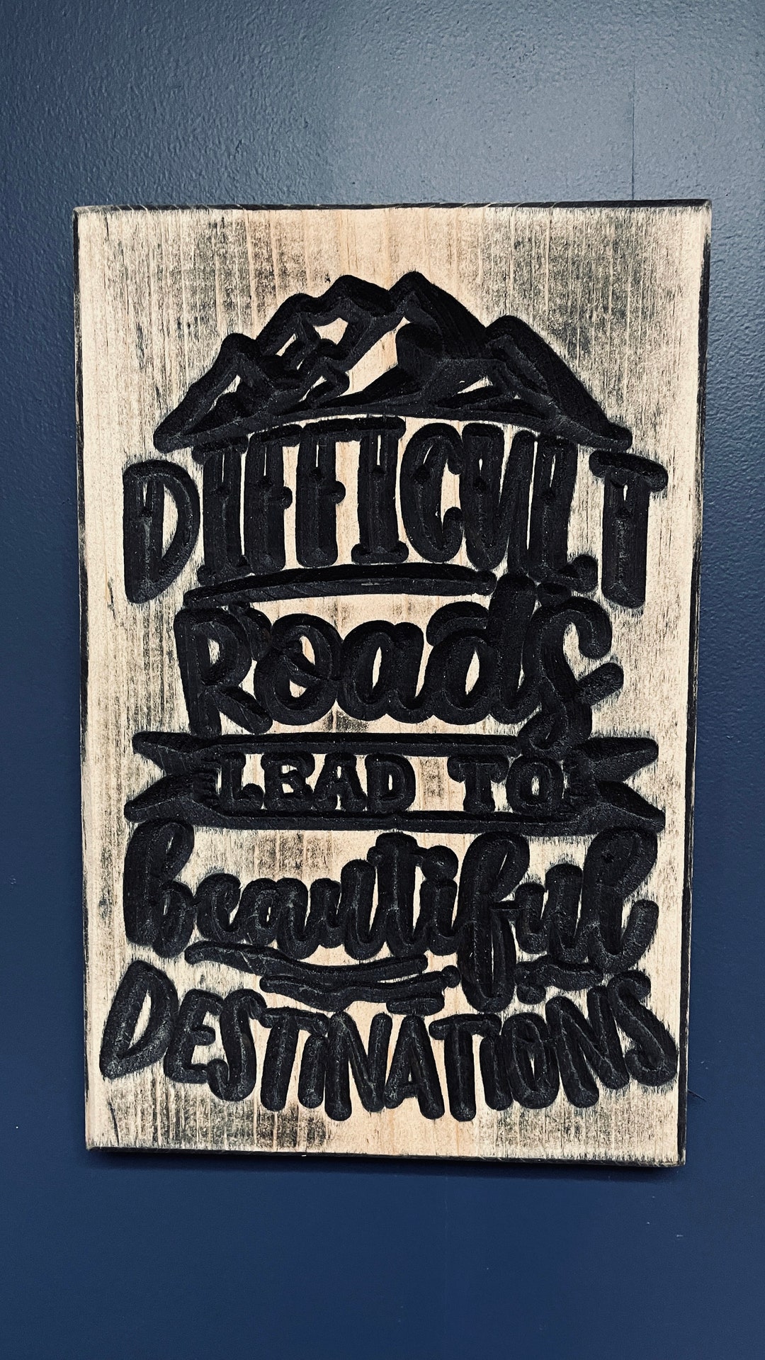 Difficult Roads Carved Wood Sign - Etsy