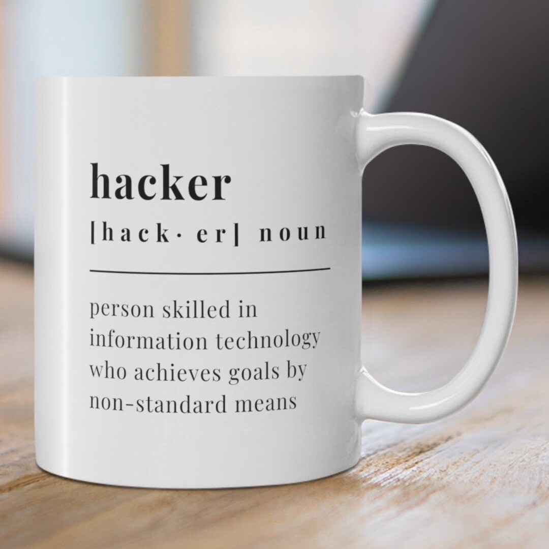 Funny Hacking Mug Hacker Definition Gift for Computer Hacker Capture ...