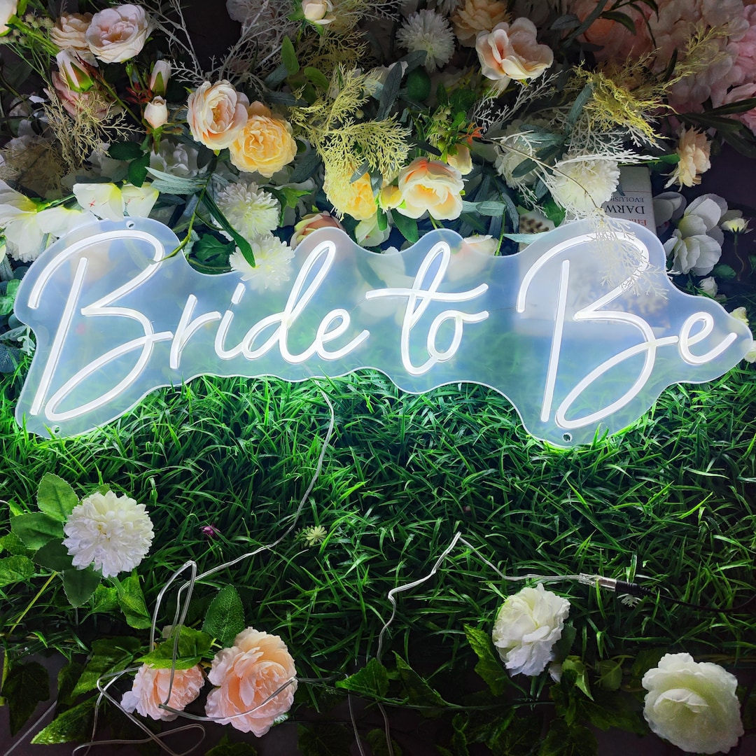 Bride to Be Neon Sign, Custom Neon Sign Wedding Decor, Engagement Party ...