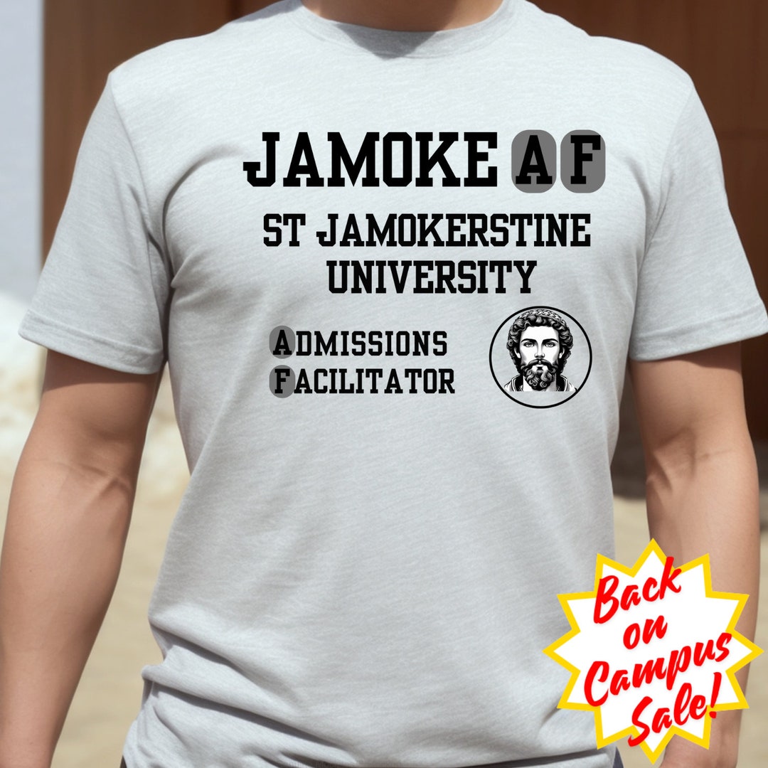 Jamoke AF Admission Facilitator Shirt Fake University Back-to-school ...
