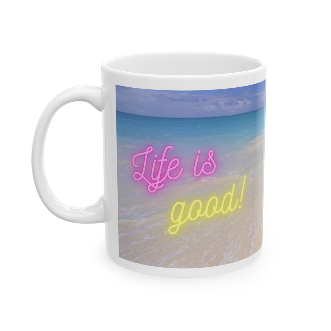 Life is Good Beach Mug 11oz - Etsy