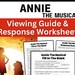 Annie the Musical: Fill in the Blank Viewing Guide & Response Worksheet ...