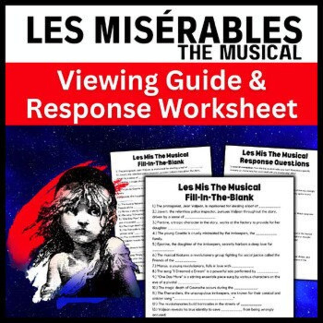 Les Misérables the Musical: Fill in the Blank Viewing Guide & Response ...