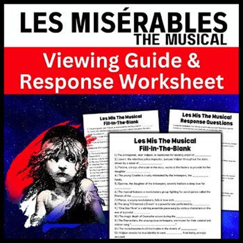 Les Misérables the Musical: Fill in the Blank Viewing Guide & Response ...