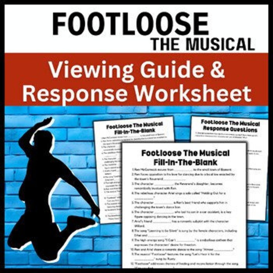 Footloose the Musical: Fill in the Blank Viewing Guide & Response ...