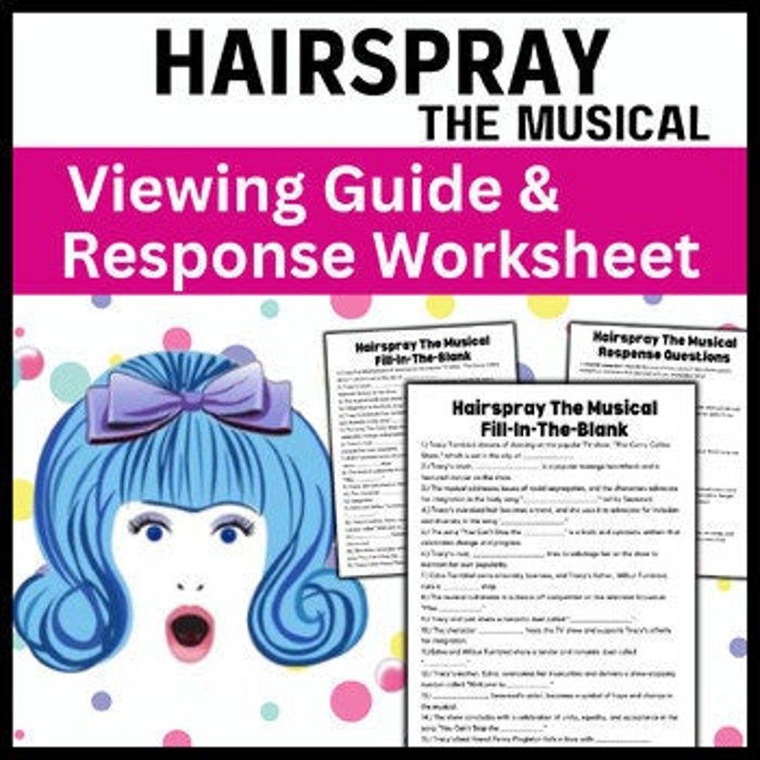 Hairspray the Musical: Fill in the Blank Viewing Guide & Response ...