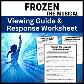 Frozen the Musical: Fill in the Blank Viewing Guide & Response ...