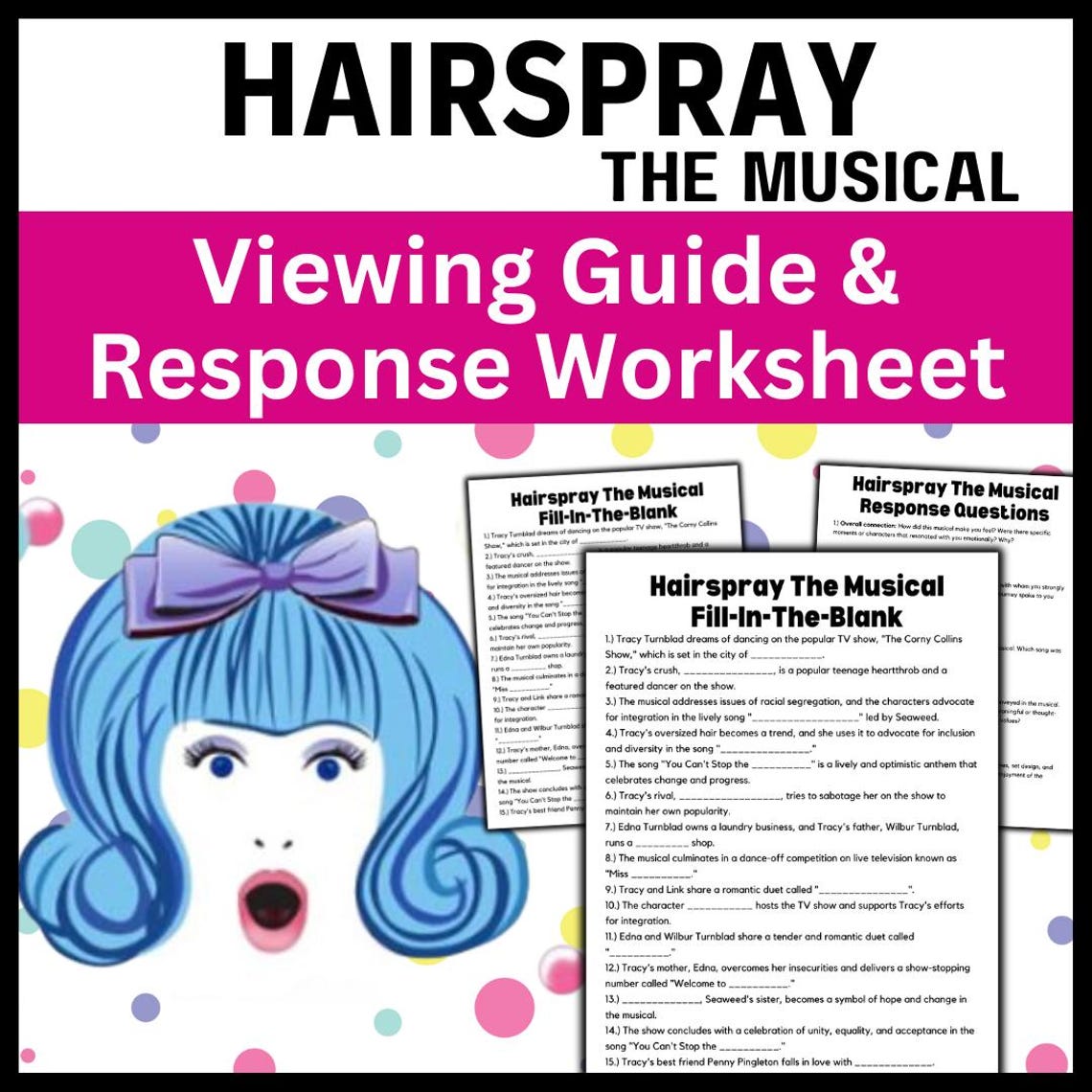 Hairspray the Musical: Fill in the Blank Viewing Guide & Response ...